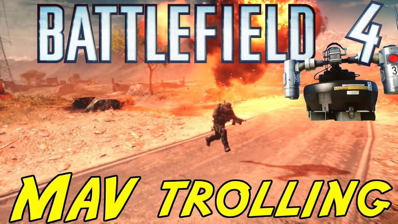 Battlefield 4 - MAV Trolling 2 - YouTube