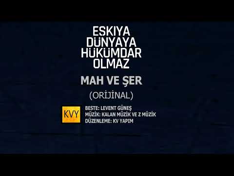 Eşkıya Dünyaya Hükümdar Olmaz Müzikleri - Mah ve Şer (Orijinal)