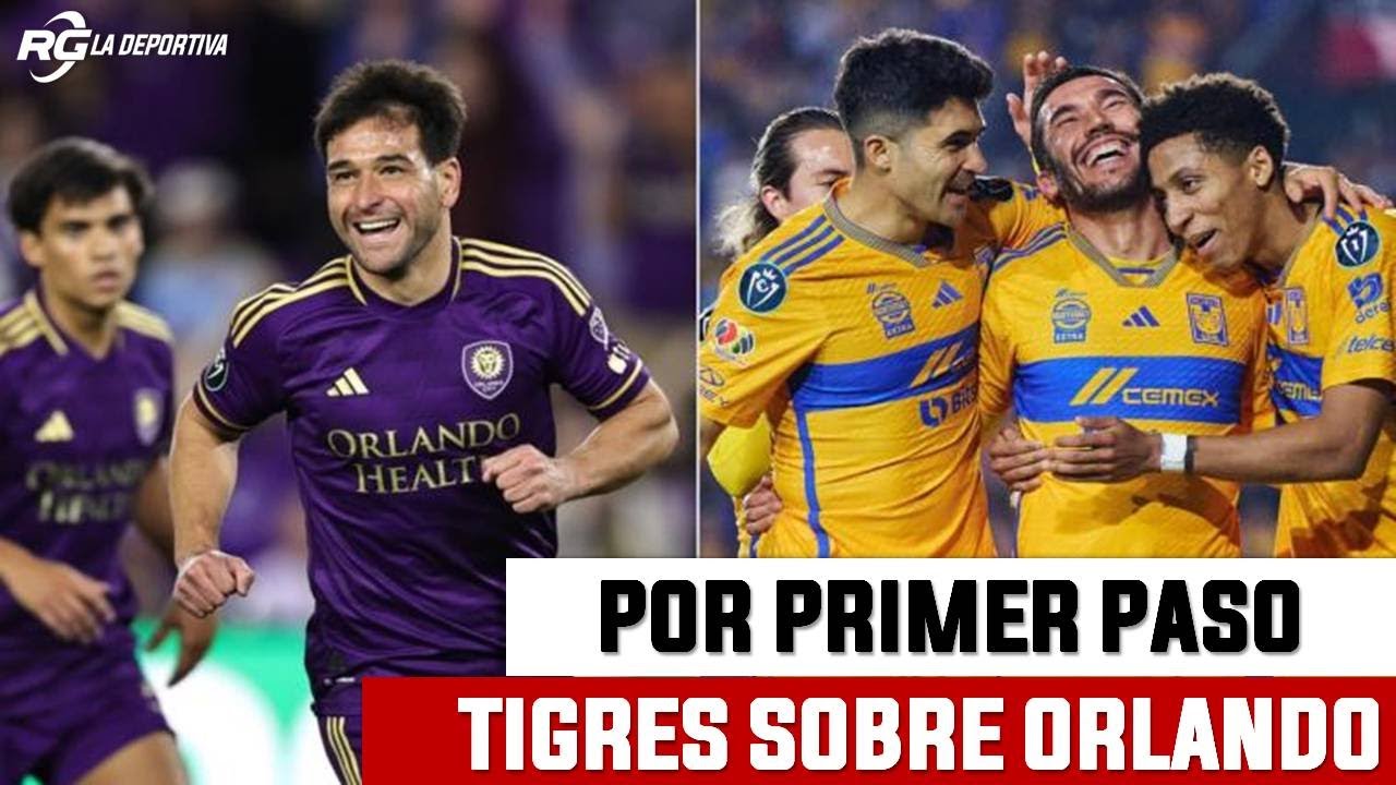 Tigres visita a Orlando City por primer paso en Octavos de final de ...
