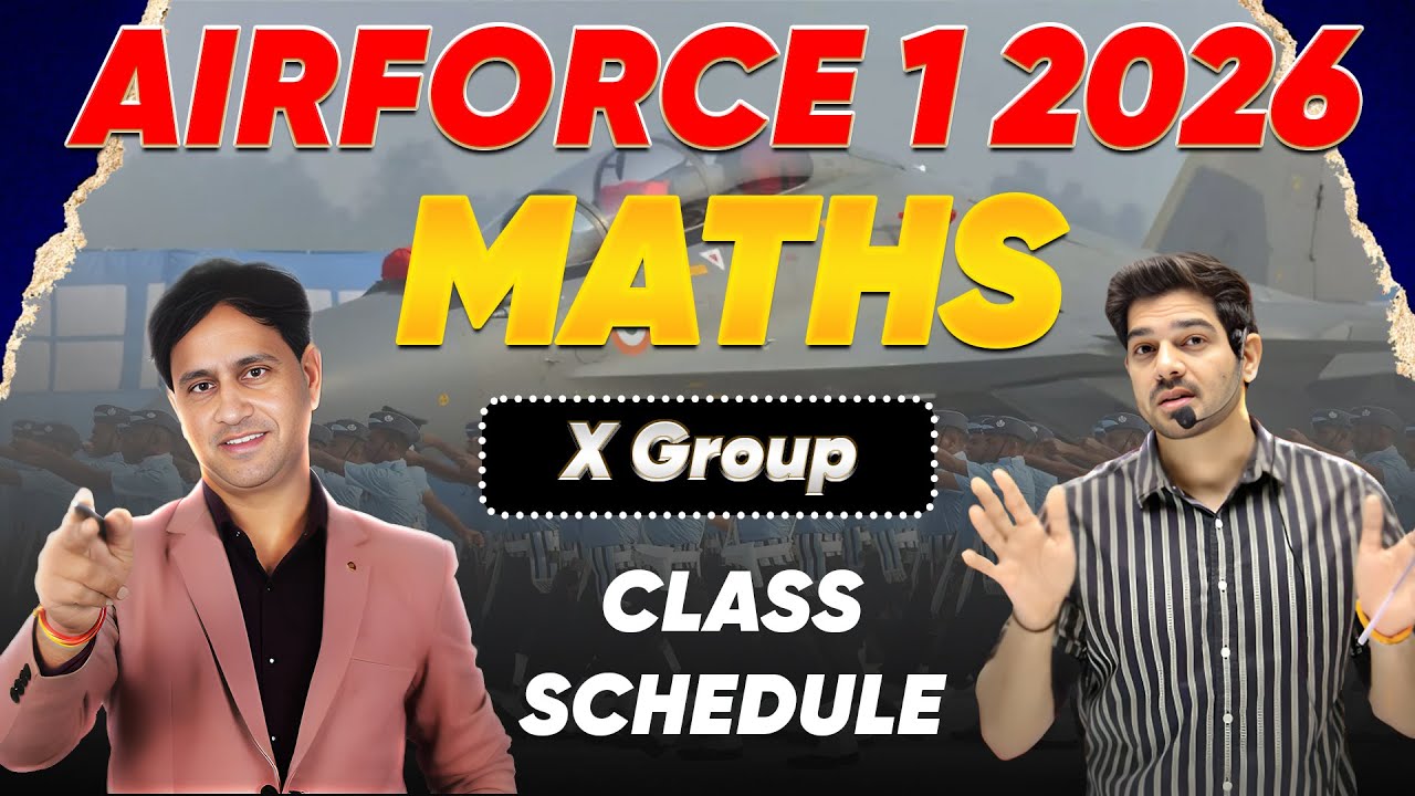 AIRFORCE 1 2026 Maths Class Schedule Discussion | Airforce 1 2026 Maths Free Classes by Mukesh ...