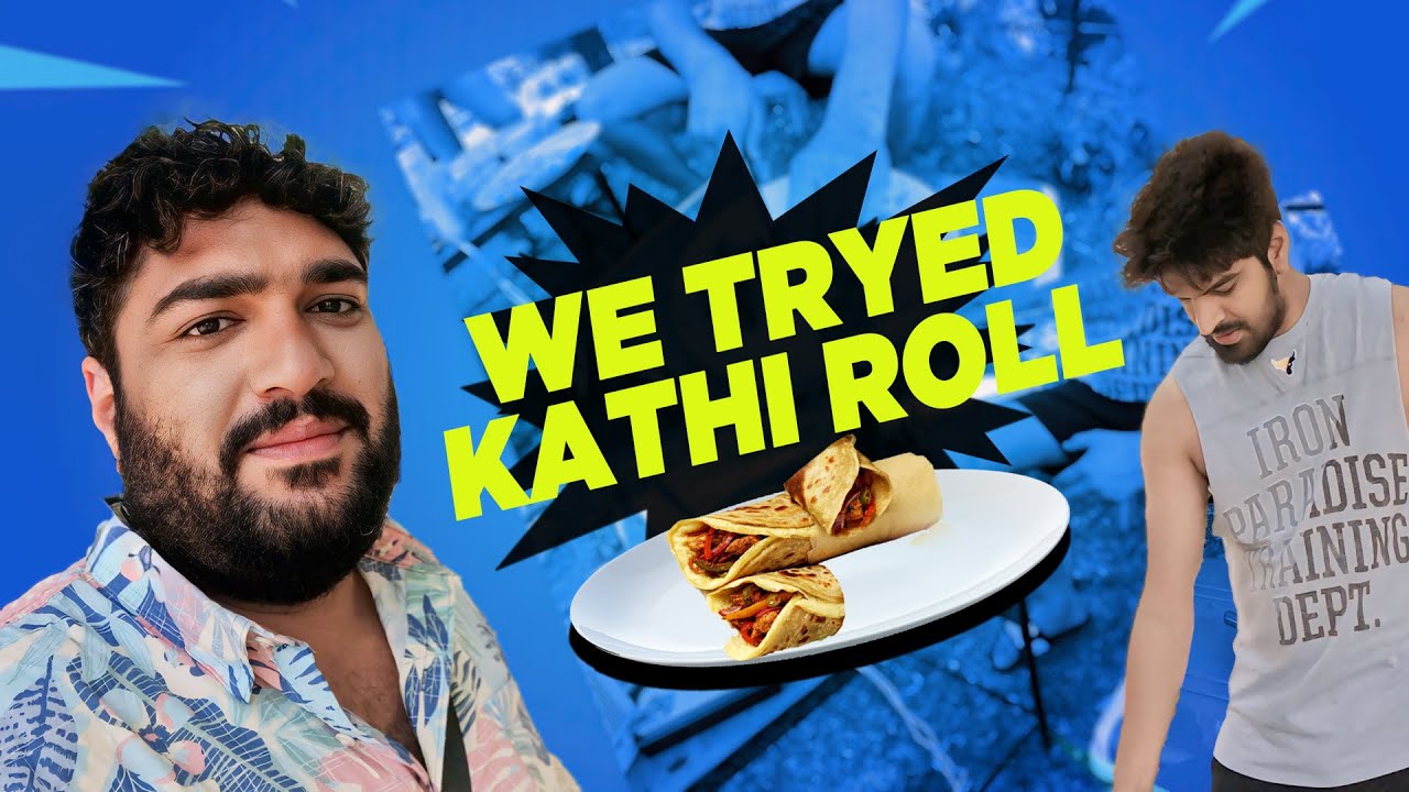 WE TRYED KATHI ROLL | SELF MADE😂| TARUN RAO - YouTube