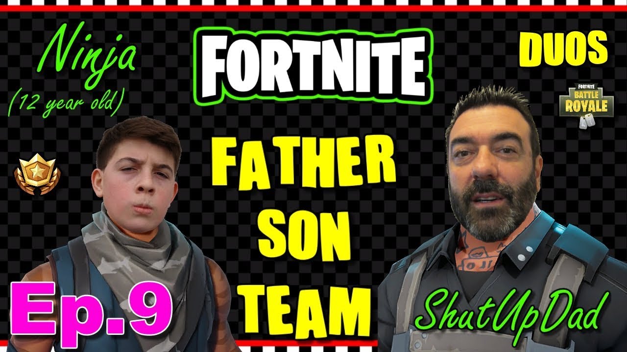 Fortnite BEST Father & Son Duo (Father Son Fortnite Fun Ep.9) - YouTube