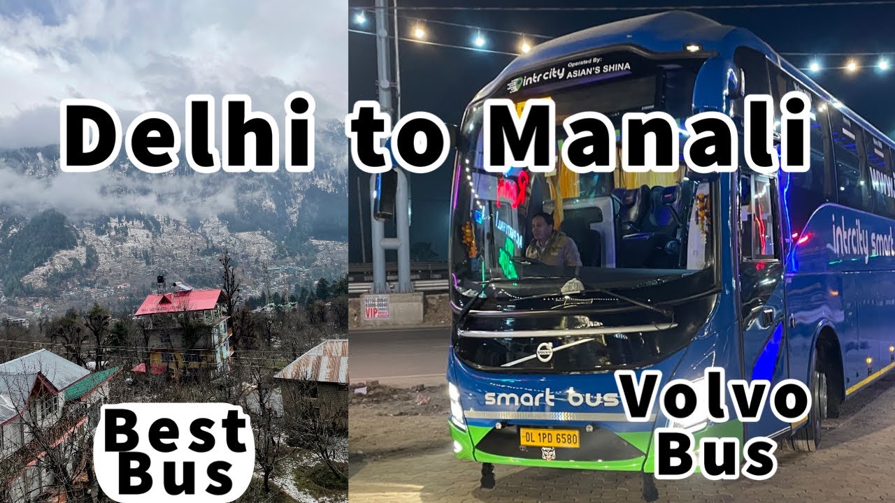 Delhi to Manali Volvo Bus | Delhi To Manali Current Road Situation ...