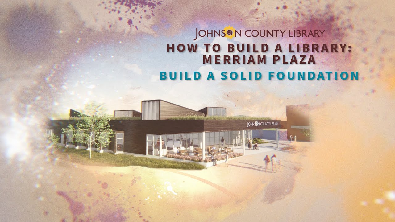 How to Build a Library: Merriam Plaza - Build a Solid Foundation - YouTube