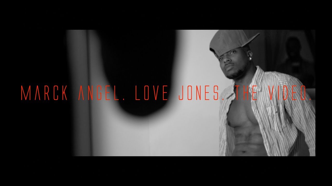 Marck Angel - Love Jones (Official Music Video) - YouTube