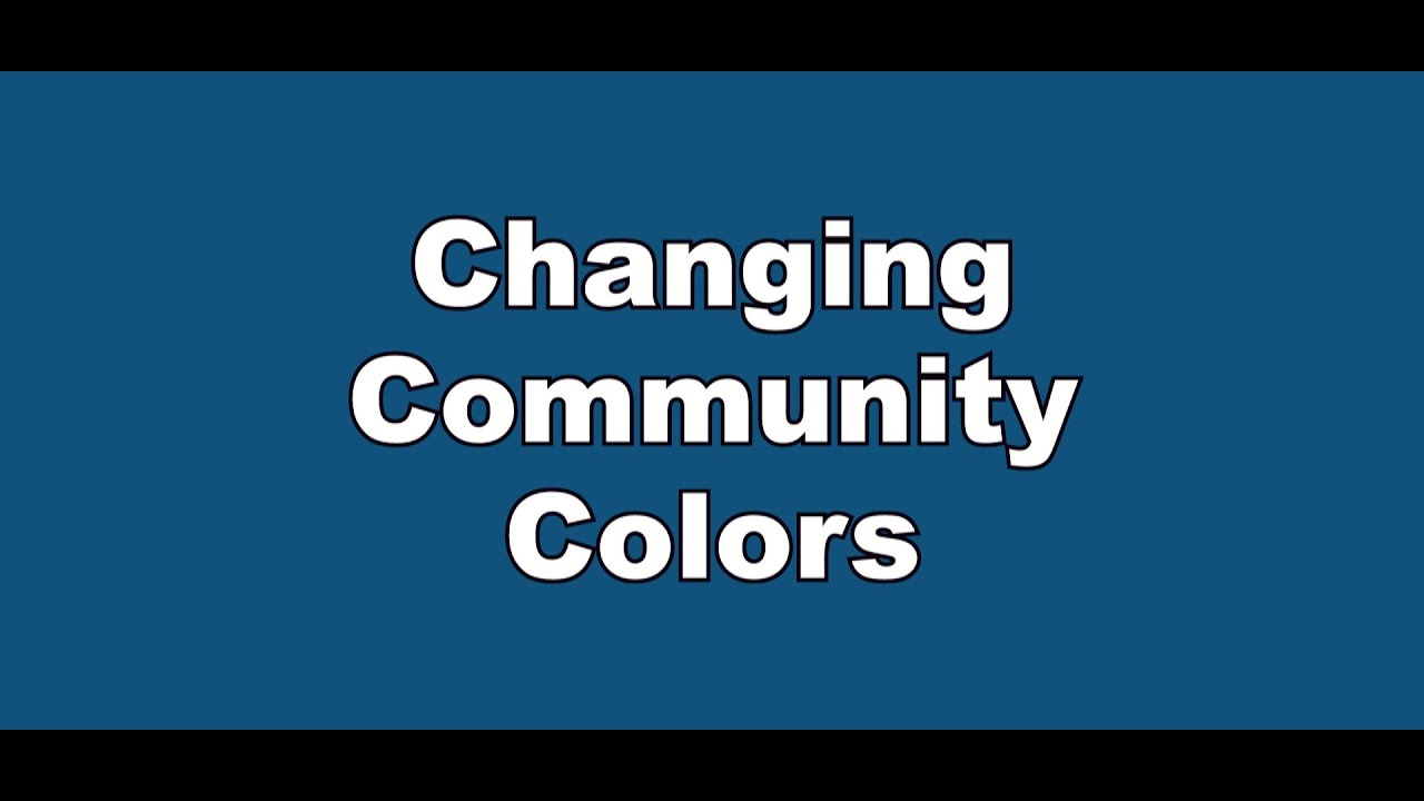 Changing Community Colors - YouTube
