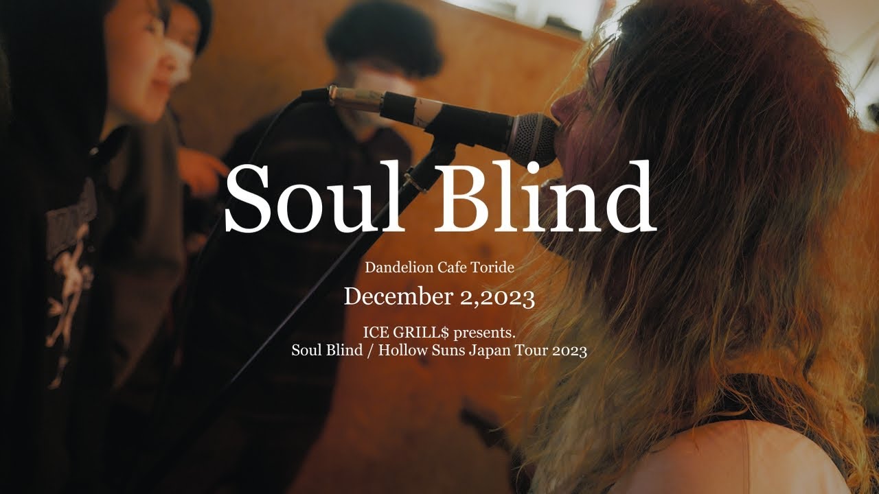 [Agp Studio] Soul Blind - December 2,2023 - ICE GRILL$ Presents. Soul ...
