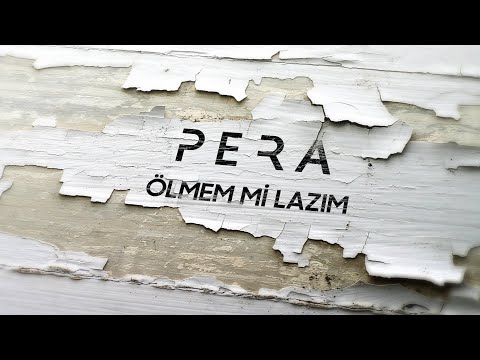 PERA - Ölmem mi Lazım (Yeni Albüm)