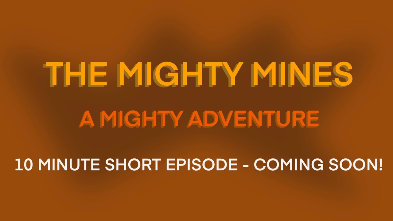 The Mighty Mines: A Mighty Adventure | 10 Minute Short Episode - YouTube
