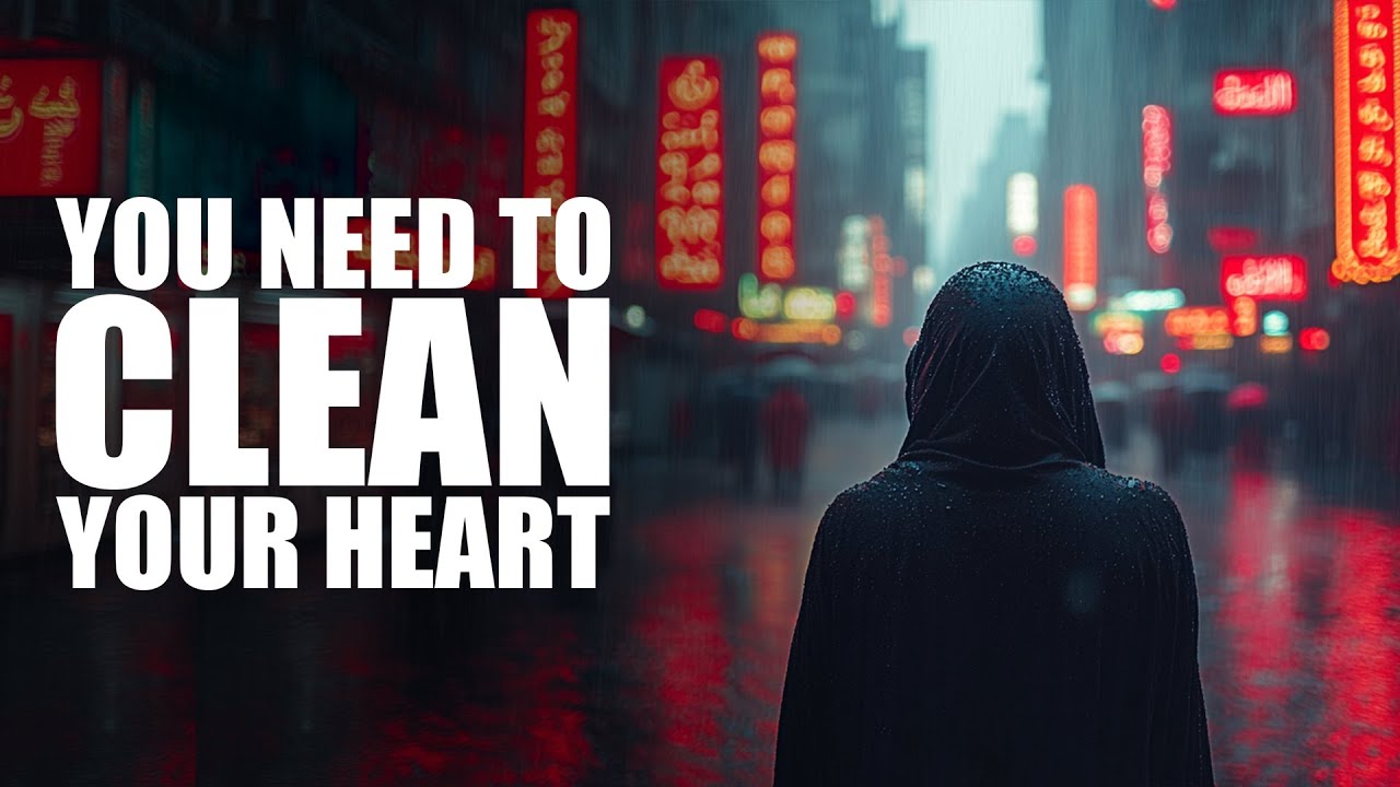 YOU NEED TO CLEAN YOUR HEART - YouTube