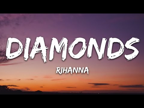 Rihanna - Diamonds (Lyrics) \