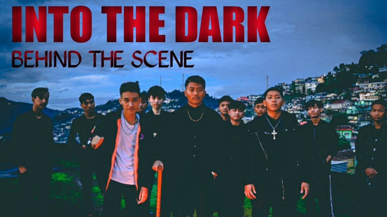 Behind The Scene | Into The Dark movie | Naga GenZ - YouTube