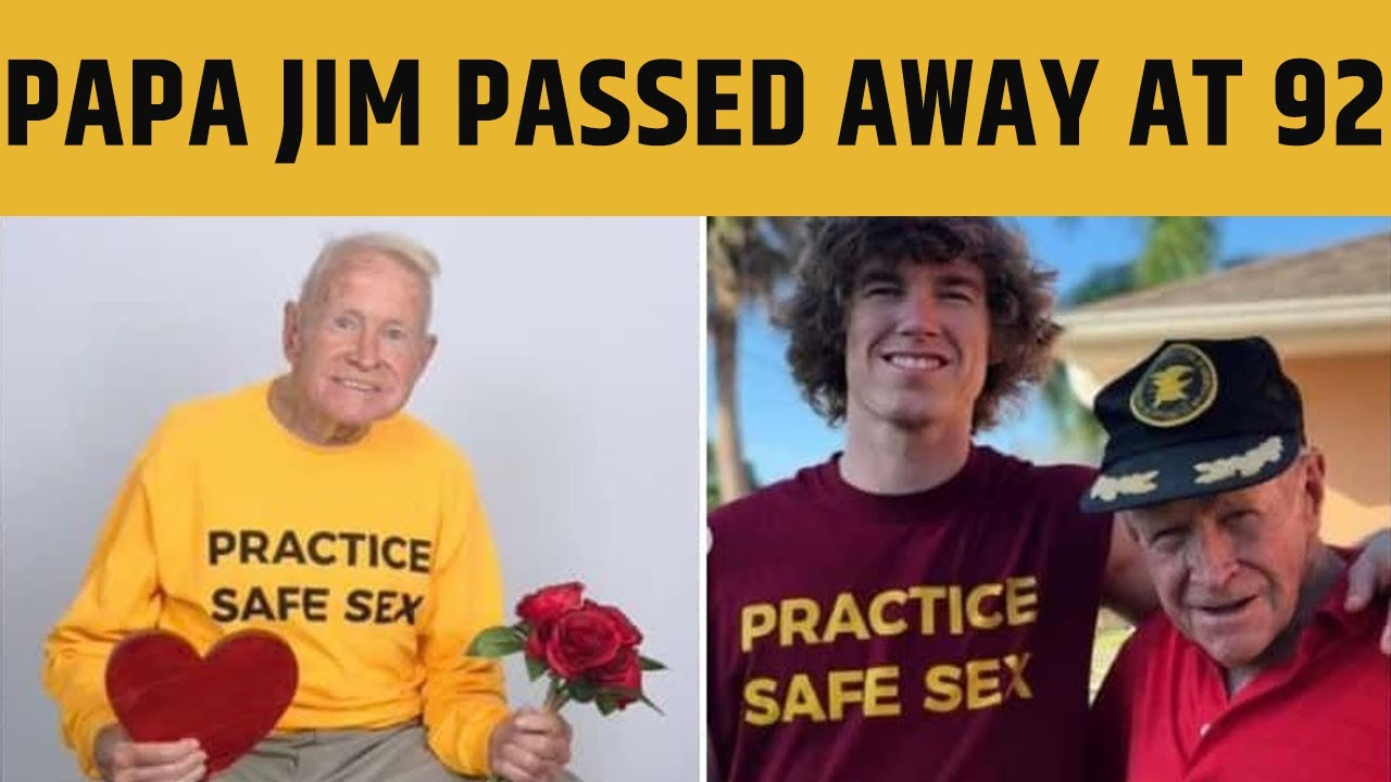 Papa Jim Passed Away At 92 | Papa Jim Cause Of Death | Papa Jim Best ...