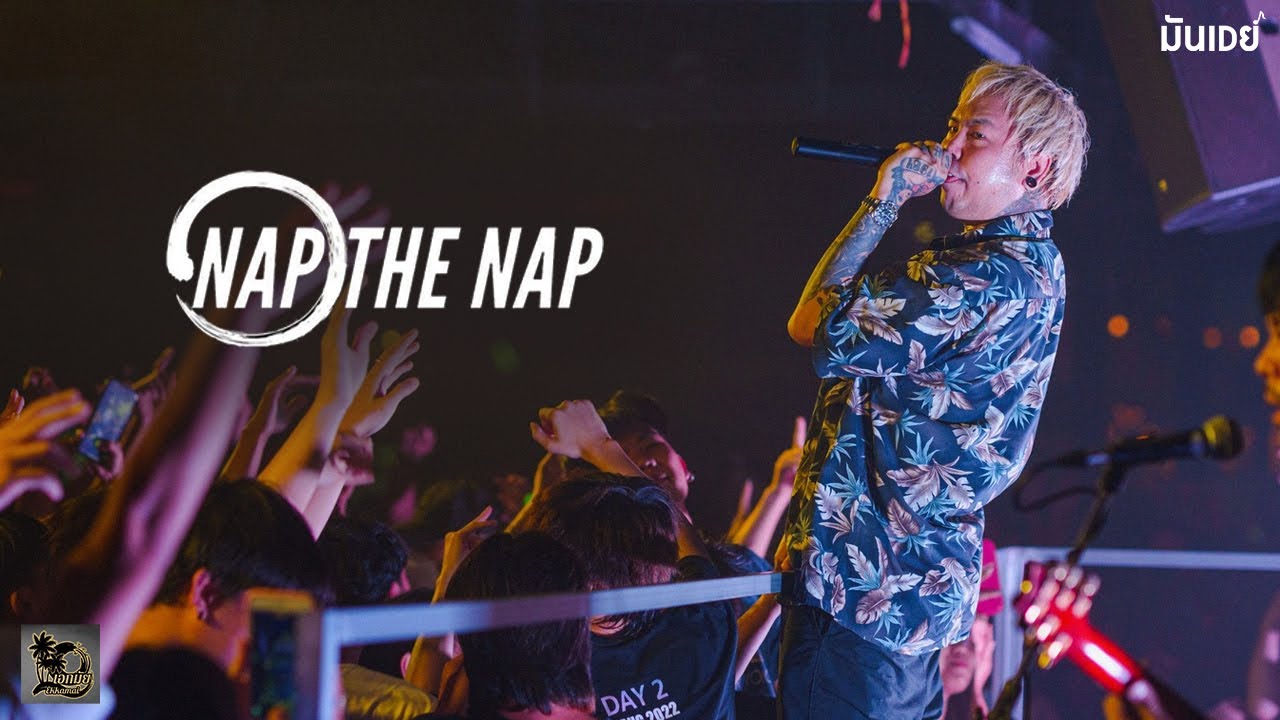[Full Concert] NAP the NAP - Live at เอกมัยสามพร้าว - YouTube