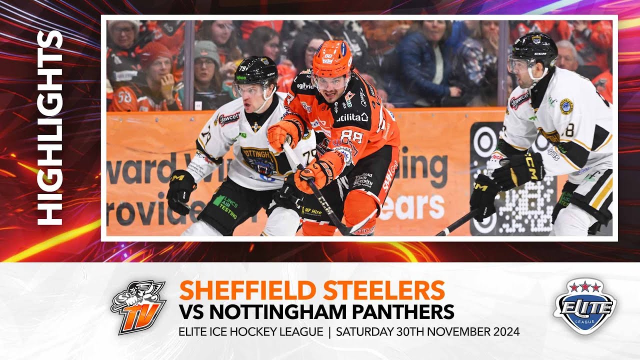 Sheffield Steelers v Nottingham Panthers - 30th November 2024 - YouTube