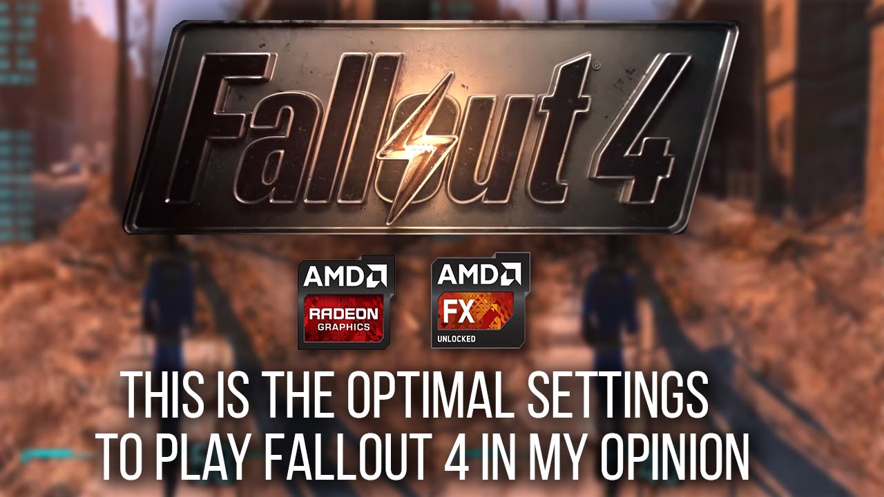 Fallout 4 : How To Get Stable FPS Without Losing Graphics Quality R9 ...