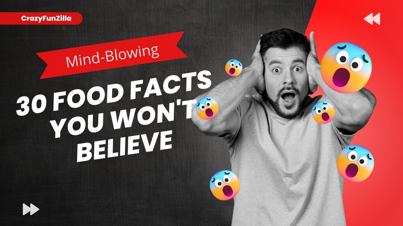 Feast of Curiosities: 30 Mind-Blowing Facts About Food 🍔🍕🍫 | You Won't ...