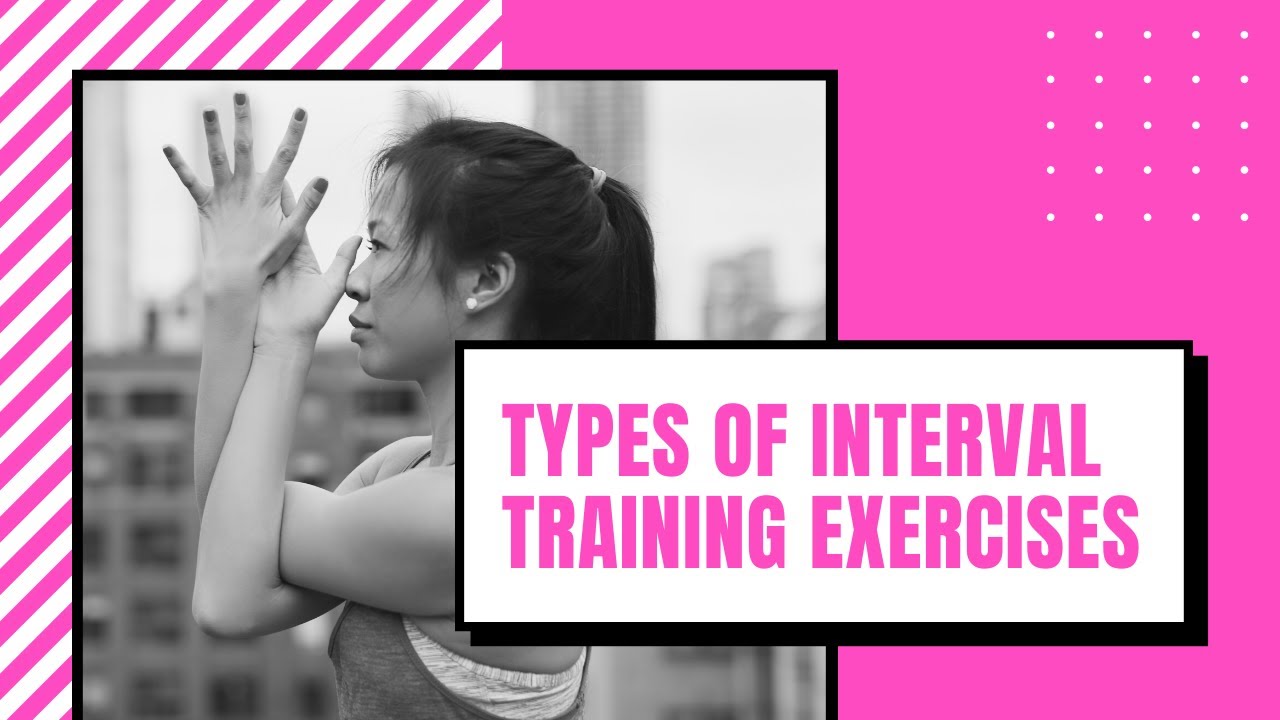 Types of Interval Training Exercises - YouTube