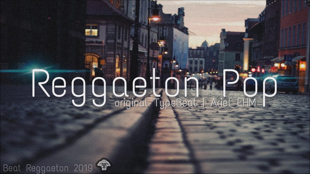 Reggaeton Pop Instrumental 2019 "GRATIS" prod EHM con Buenos LooPs ...