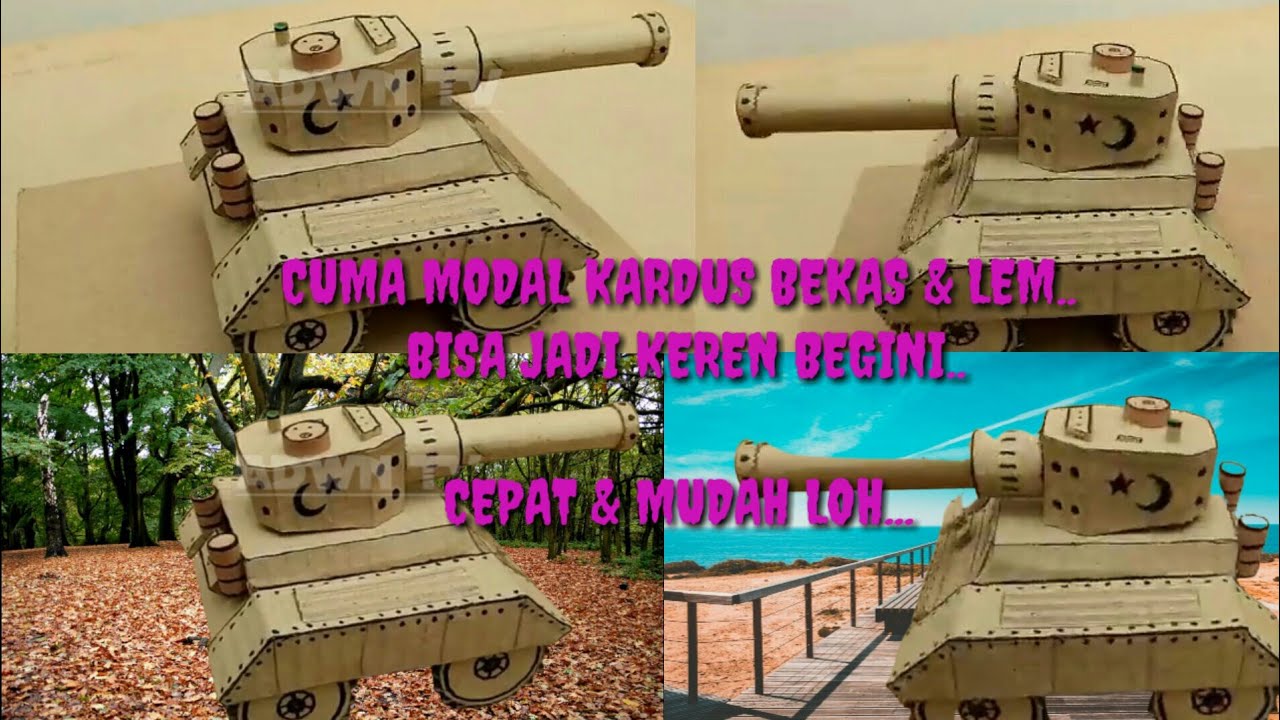CARA MEMBUAT MAINAN TANK DARI KARDUS DENGAN CEPAT & MUDAH MOBIL TANK ...