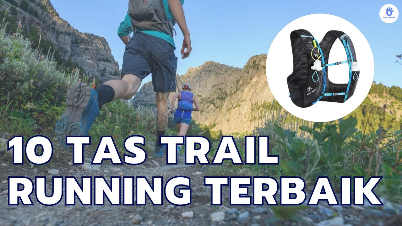 Rekomendasi 10 Tas Trail Running Terbaik - YouTube