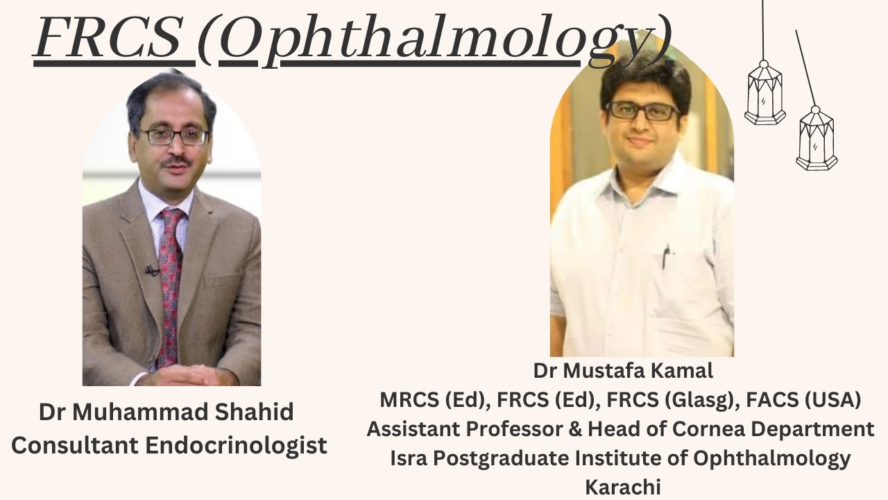 Career Guidance FRCS (Ophthalmology) for junior doctors | Dr Muhammad ...