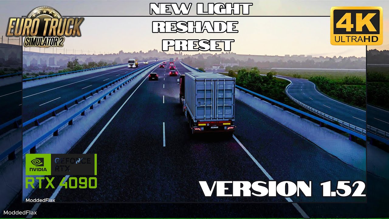 Euro Truck Simulator 2 "NEW LIGHT" Reshade Preset RTX 4090 Max Settings ...