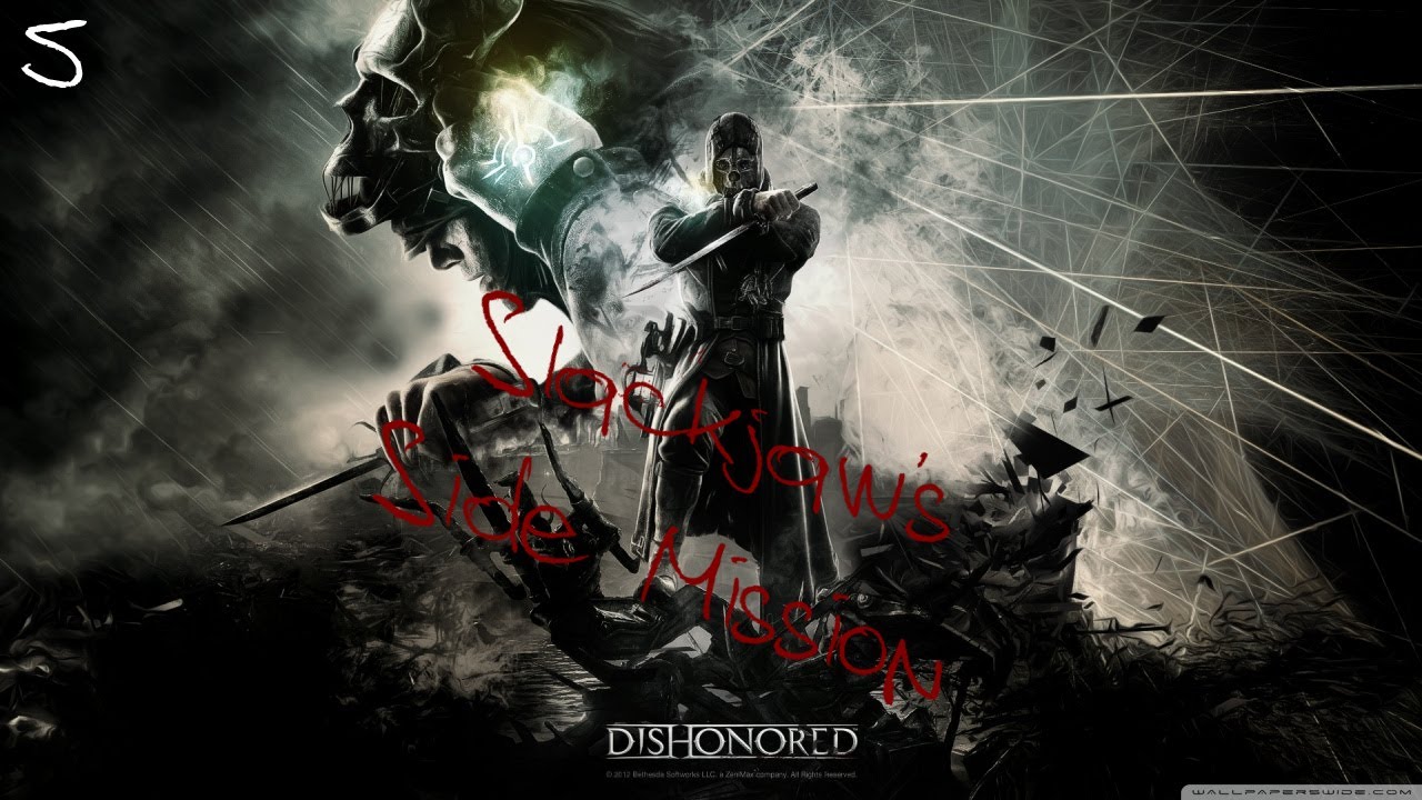Dishonored - Slackjaw's Side Mission - YouTube