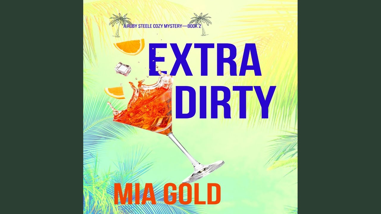 Chapter 19.2 - Extra Dirty (A Ruby Steele Cozy Mystery—Book 2) - YouTube