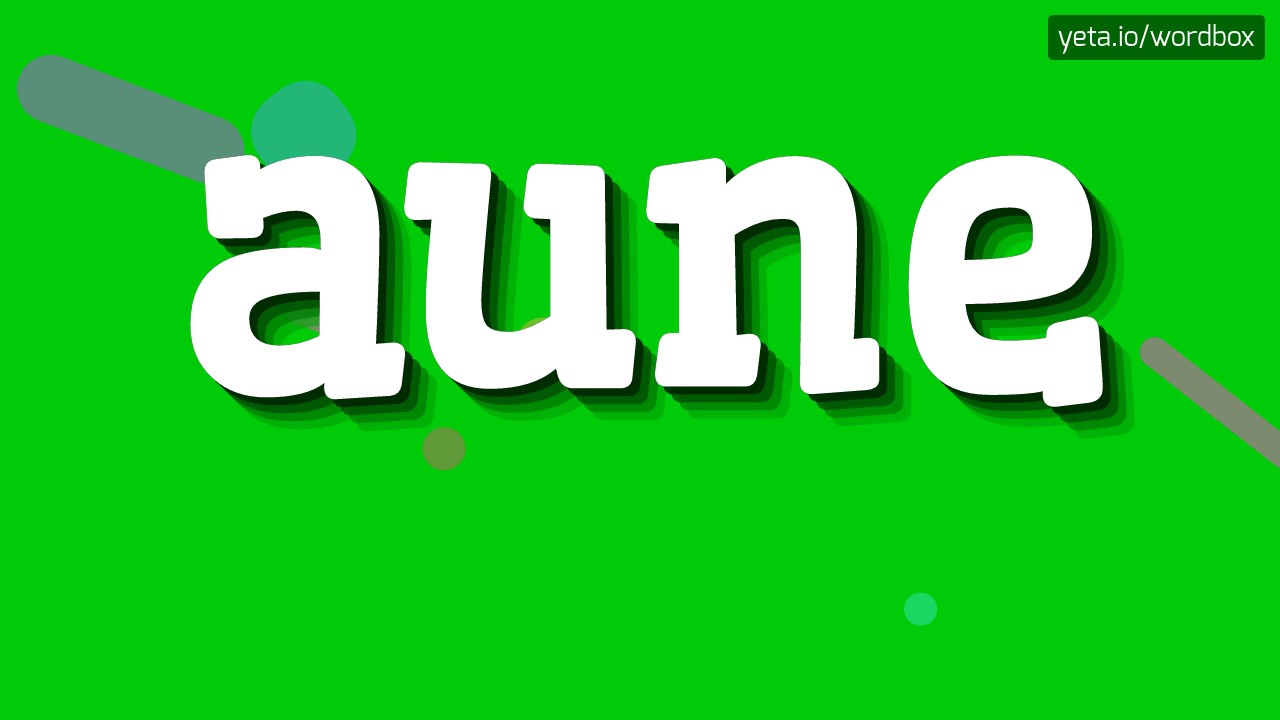 AUNE - HOW TO SAY AUNE? #aune - YouTube