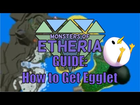 Monsters of Etheria - How to Get Egglet - YouTube