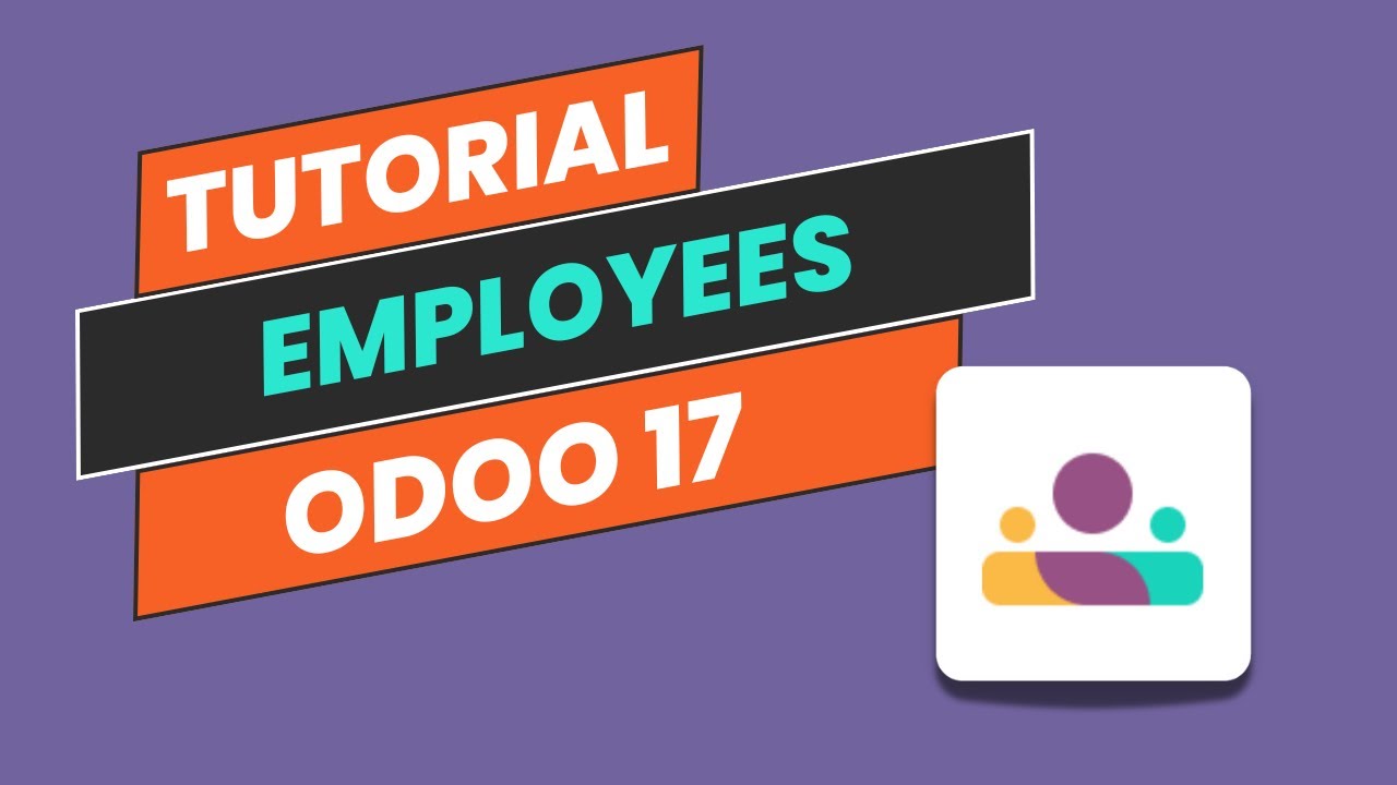 Panduan Manajemen SDM Menggunakan Modul Employees di Odoo 17 - YouTube