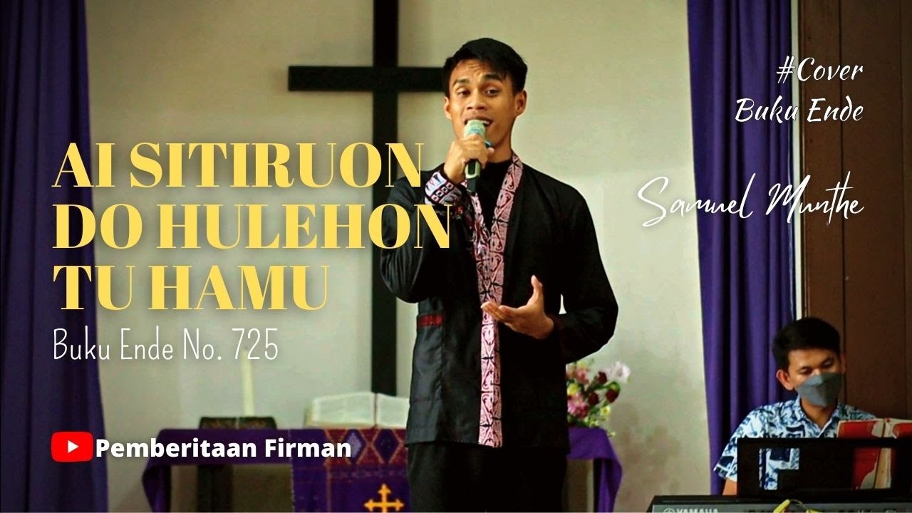 BE. 725 Ai Sitiruon Do Hulehon Tu Hamu - Samuel Munthe - YouTube