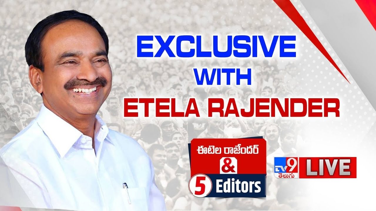 Etela Rajender Exclusive Interview LIVE | Etela & 5 Editors - TV9 - YouTube