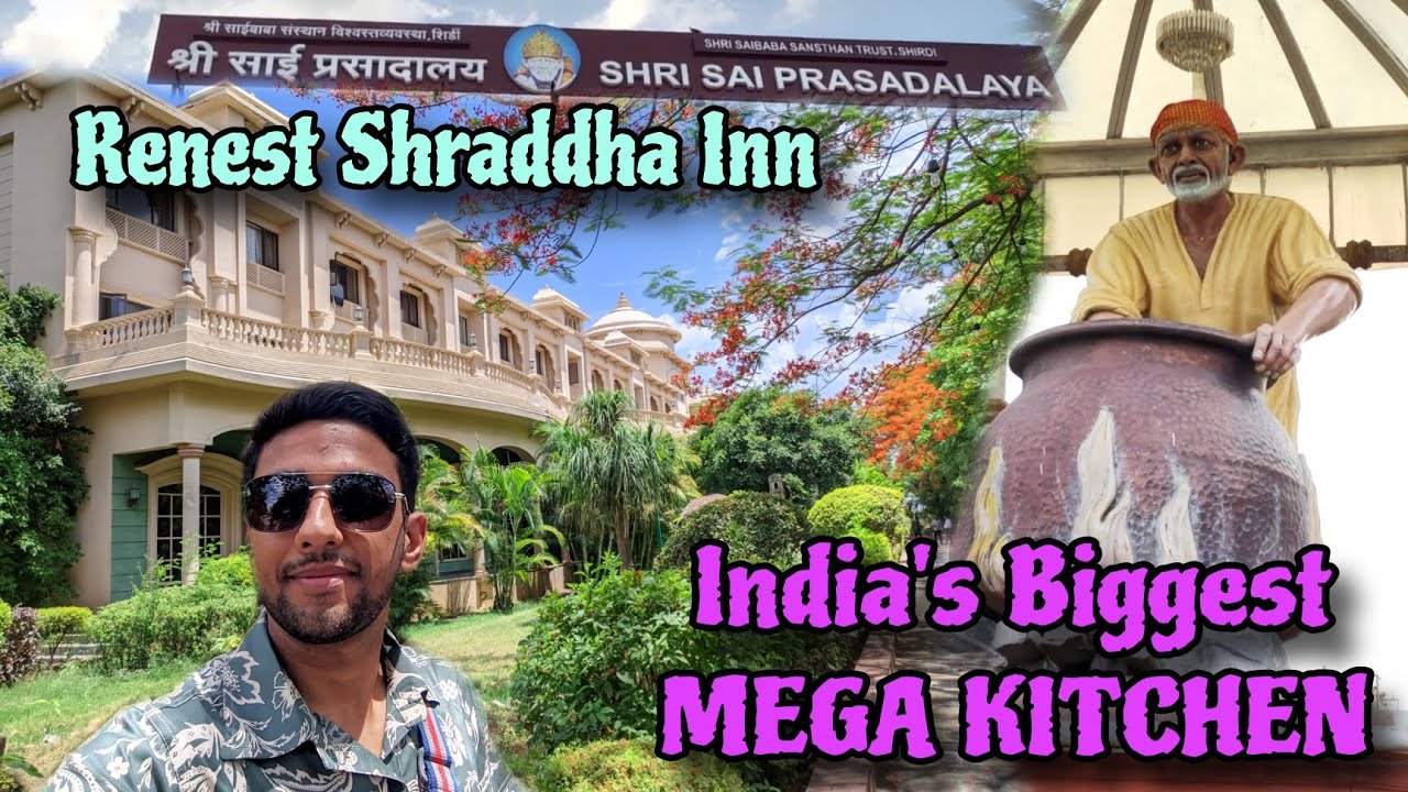 India's Biggest Mega Kitchen Shirdi | Renest Shraddha Inn | Delhi to ...