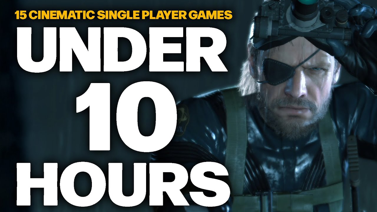 15 Excellent Cinematic Single Player Games You Can Finish In Under 10 ...