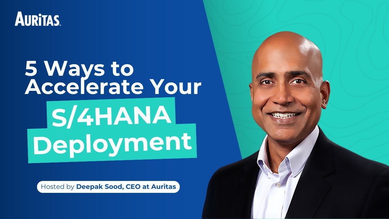 5 Ways to Accelerate Your S4HANA Deployment | Auritas Insider Insights - YouTube