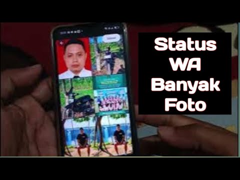 Cara Membuat status WA dengan banyak foto sekaligus