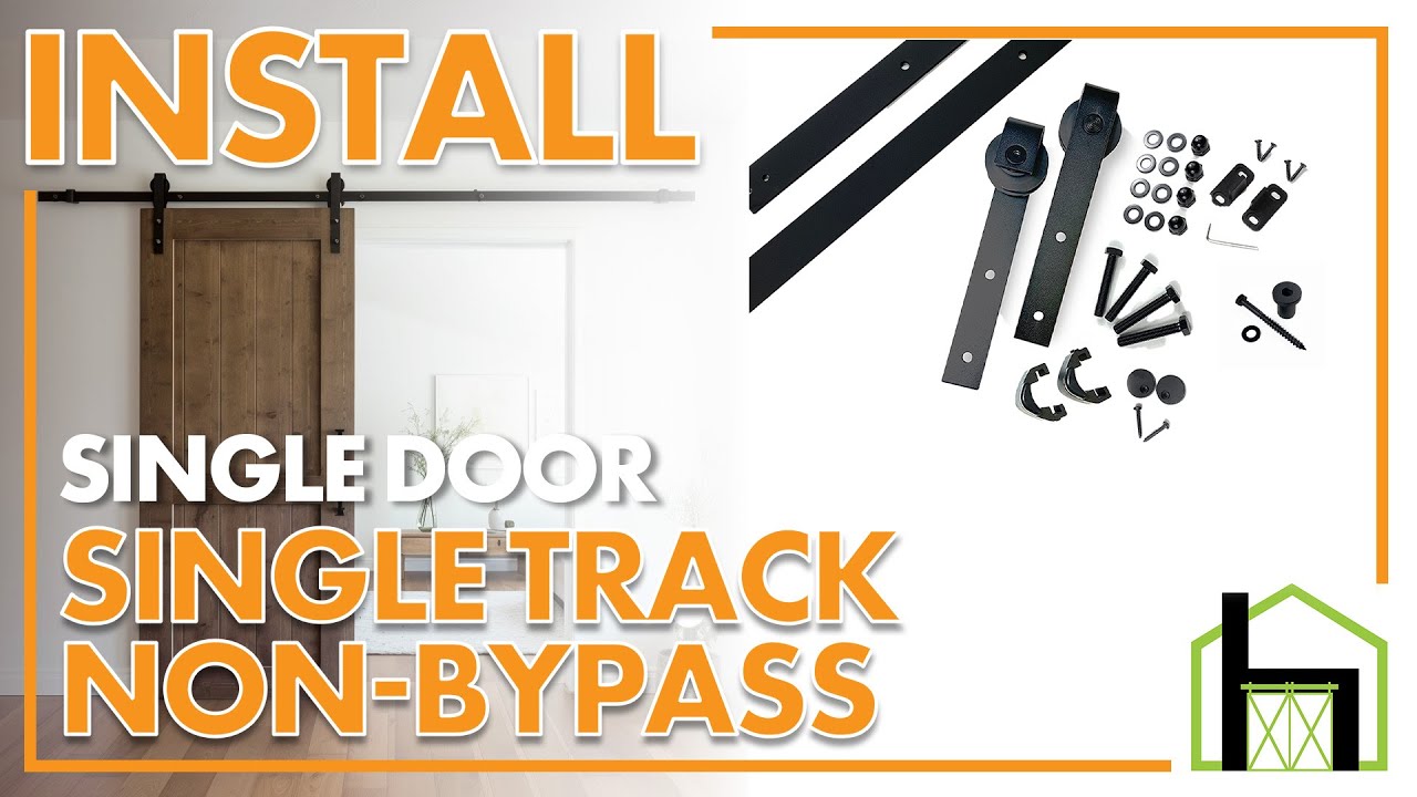 Installation of Single Track Non-Bypass Single Barn Door Hardware - YouTube