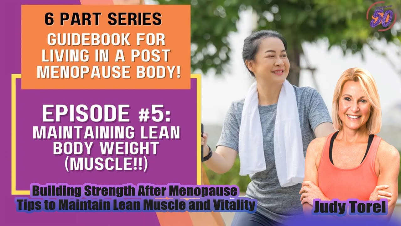 Guidebook for Living in a Post Menopause Body: Maintaining Lean Body ...