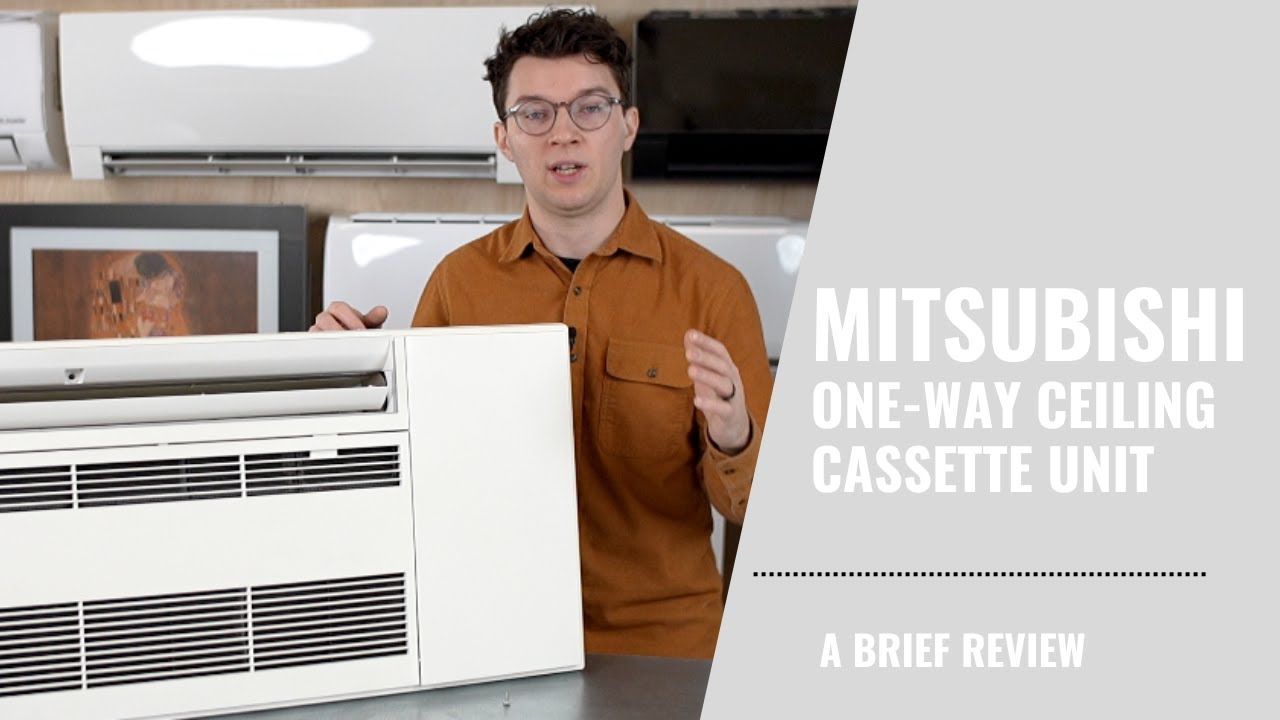 Mitsubishi One-Way Ceiling Cassette Unit - Review - YouTube