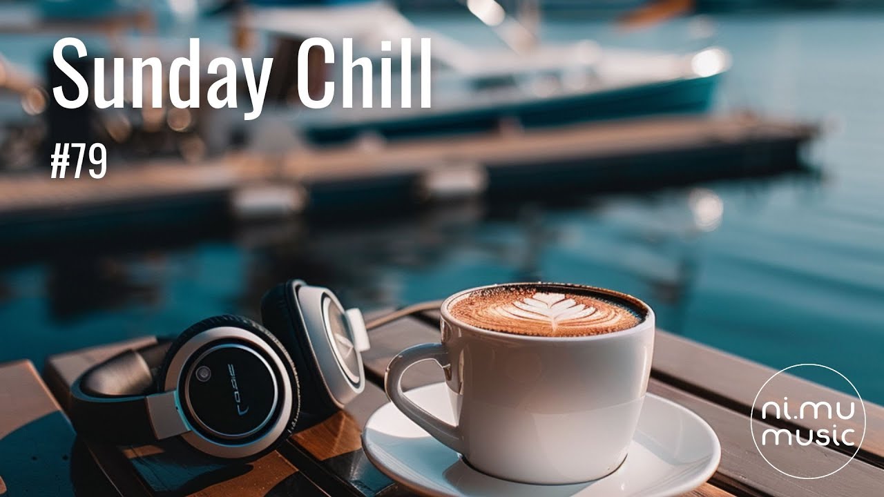 Sunday Chill Radio Show ep79 - YouTube