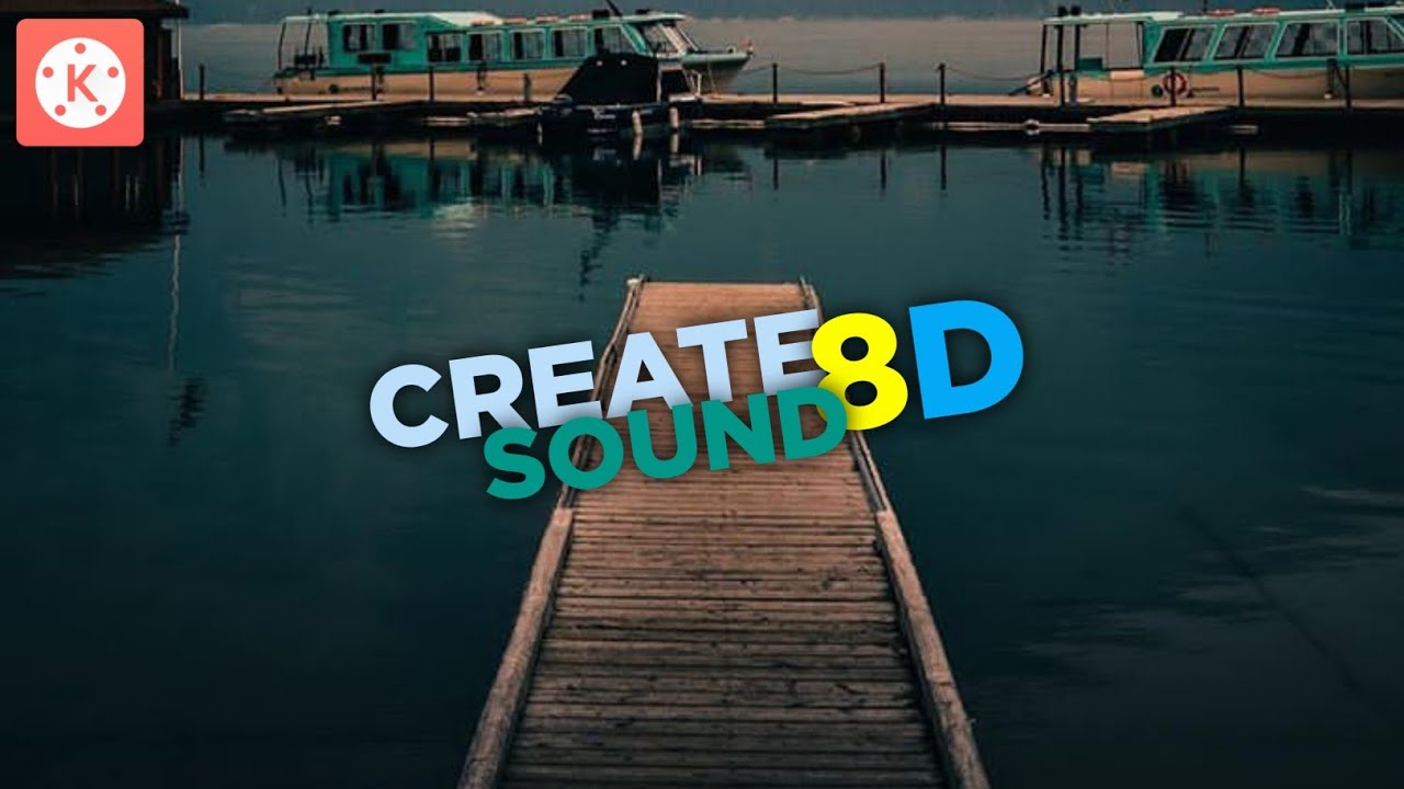 How To Make 8D Sound in Kinemaster - YouTube
