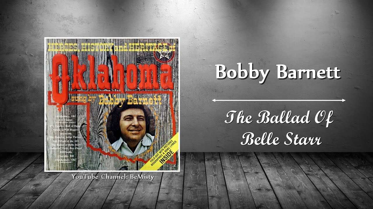 Bobby Barnett - The Ballad Of Belle Starr - YouTube