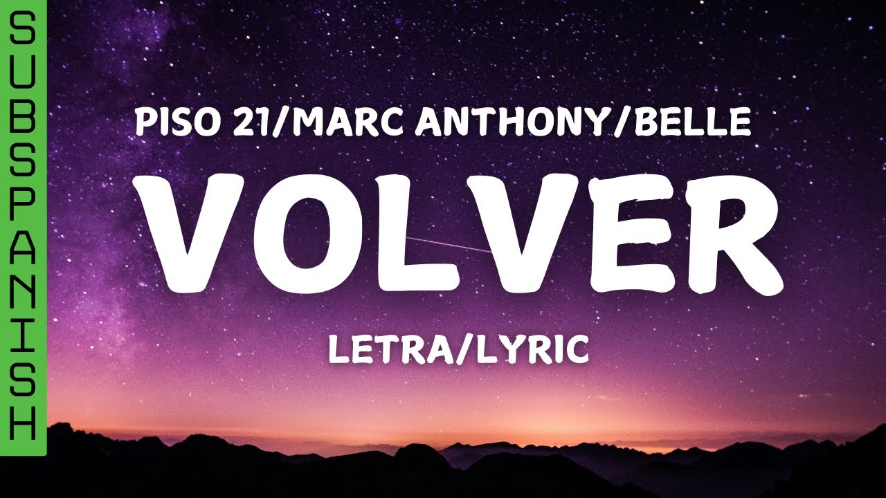 Volver-Piso 21, Marc Anthony y Beéle(Letra/Lyric) - YouTube
