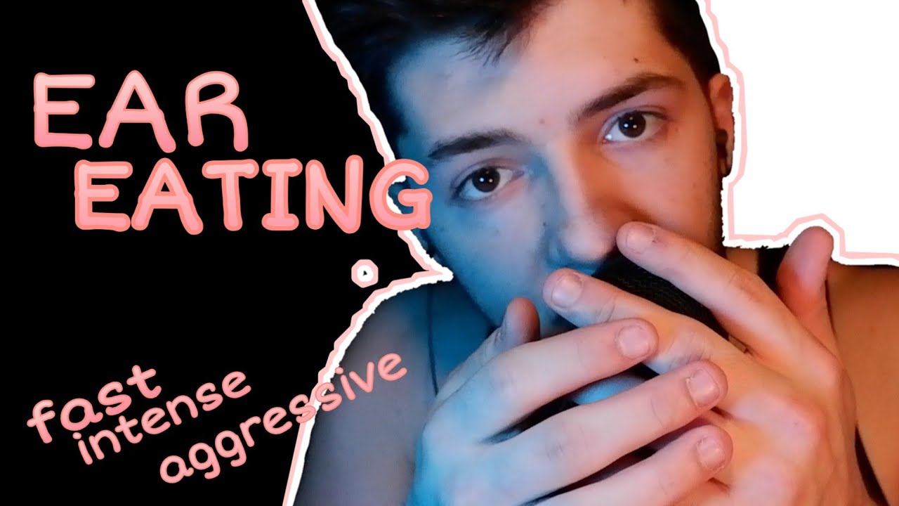 ASMR intense EAR EATING (fast/loud) - YouTube