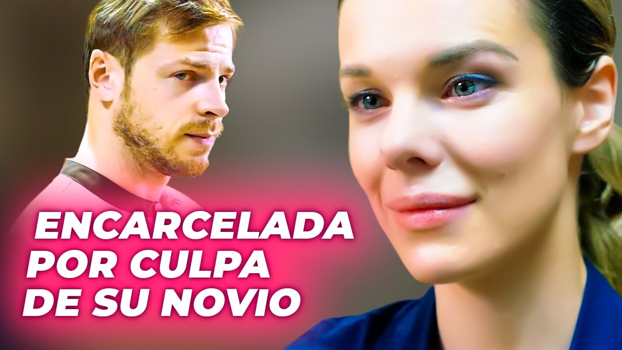 ENCARCELADA POR CULPA DE SU NOVIO | PRISIONERA POR ACCIDENTE | Drama ...