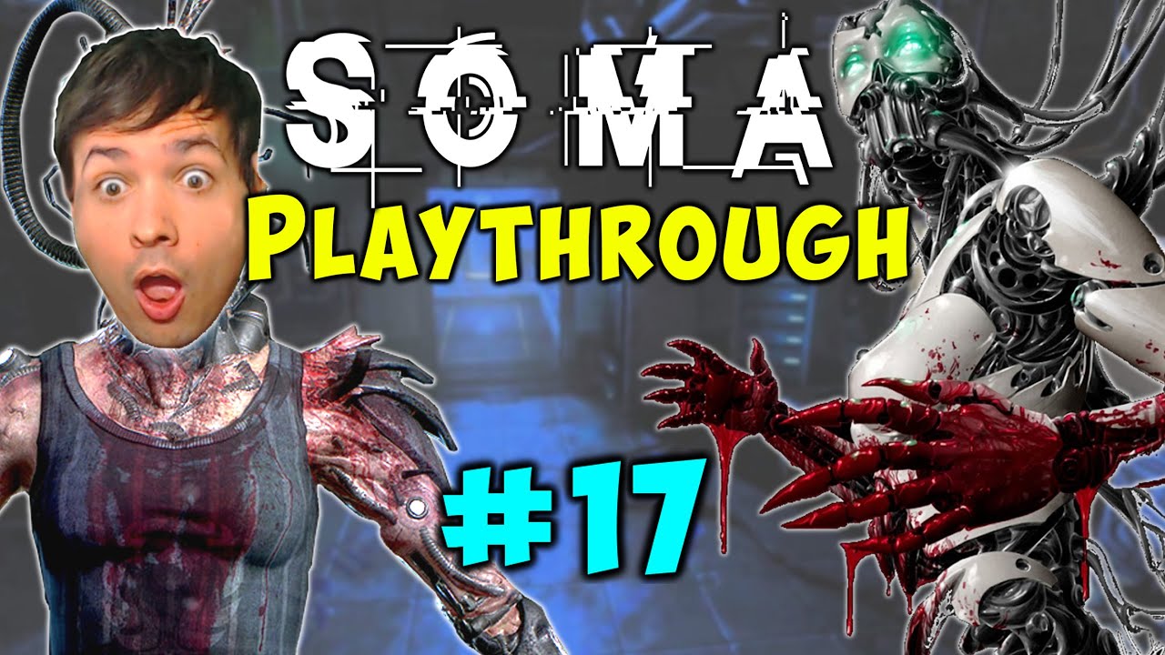 SOMA Blind Horror Playthrough with Manni - Pt 17 - The Bloody Murder ...
