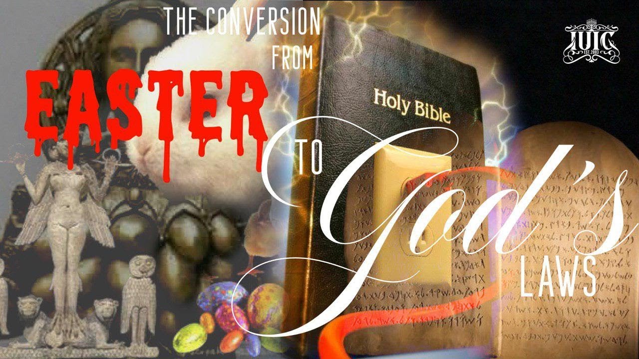 The Israelites: The Conversion From Easter To God's Laws - YouTube