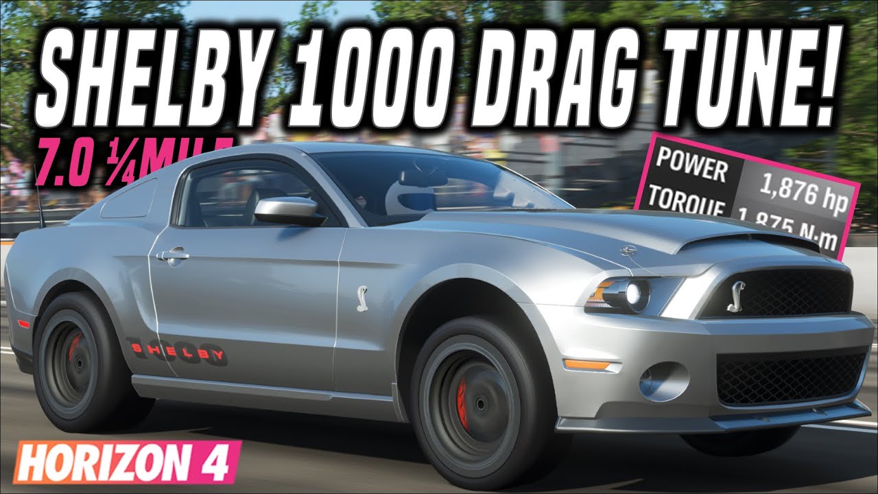 FH4 | NEW 1876HP Shelby 1000 Drag Tune | 7.040 Second 1/4Mile! - YouTube